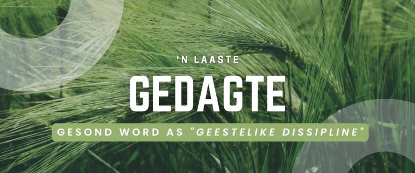 Gesond word as “Geestelike dissipline” – NG Kerk Vrystaat